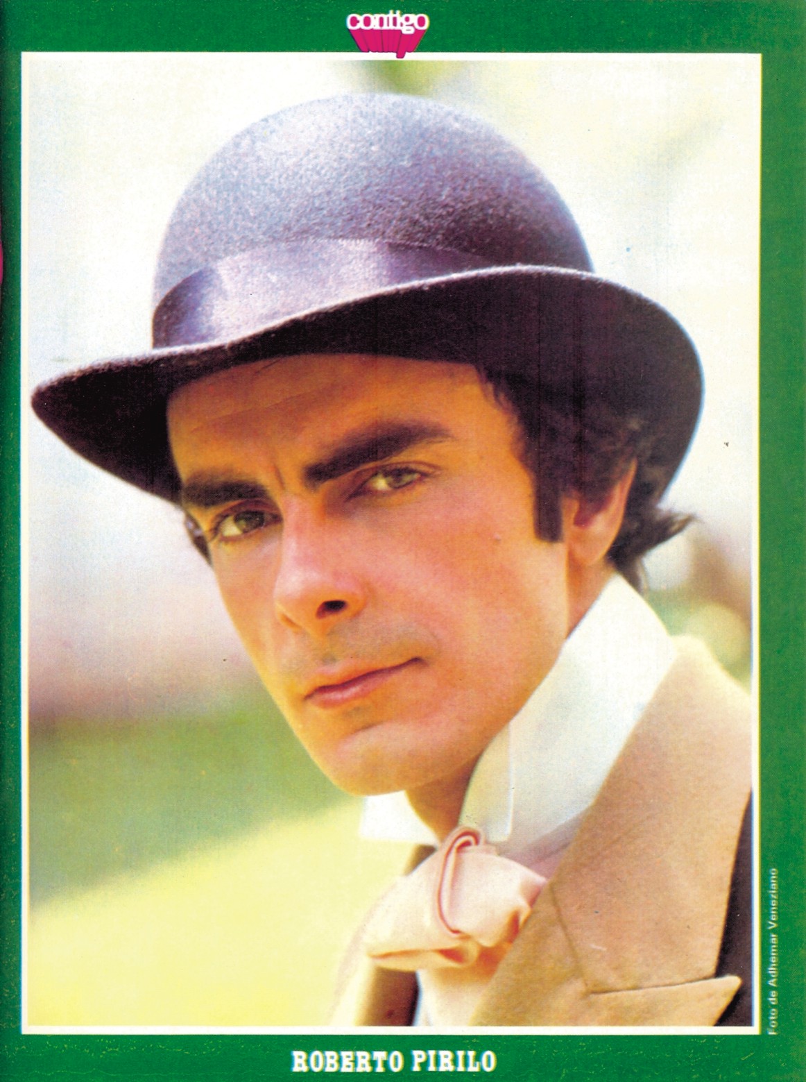 Astros em Revista: ROBERTO PIRILLO O GALÃ DAS SETE