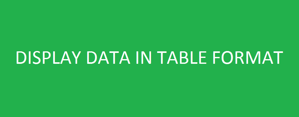 Simple Two Steps Of Display Data In Table Format Using Php TheStreetWay simple-two-steps-of-display-data-in-table-format-using-php-thestreetway