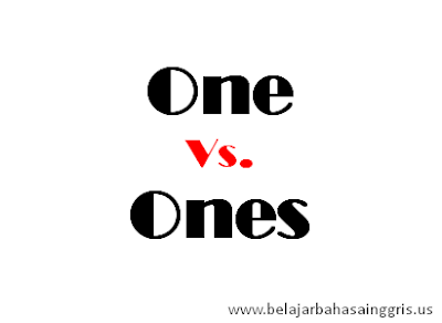 One Vs Ones (Perbedaan Penggunaan) | Pintar Bahasa