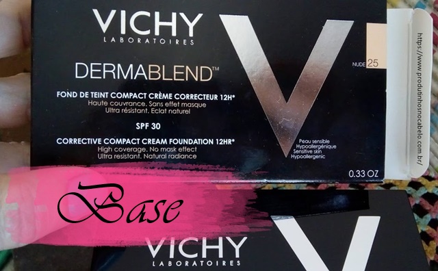 Base Compacta Vichy Dermablend FPS 30 resenha - PRODUTINHOS NO CABELO