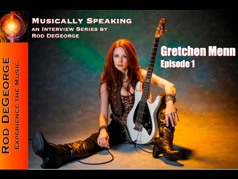 Gretchen Menn: Musically Speaking an Interview with Rod DeGeorge