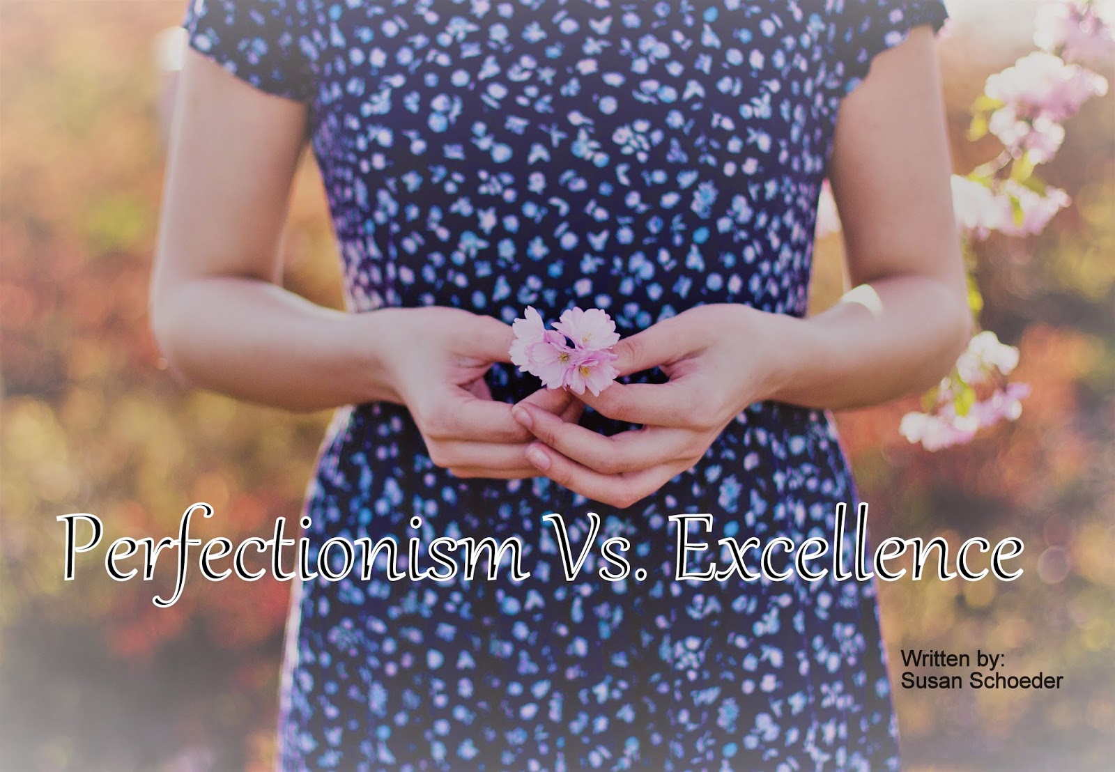 Women Encouraging Women: Perfectionism Vs. Excellence