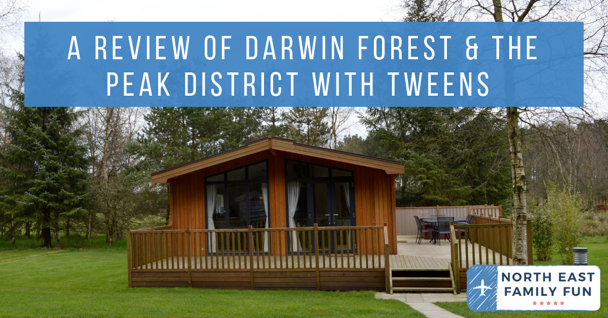 A Review of Darwin Forest & The Peak District with Tweens | North East ...