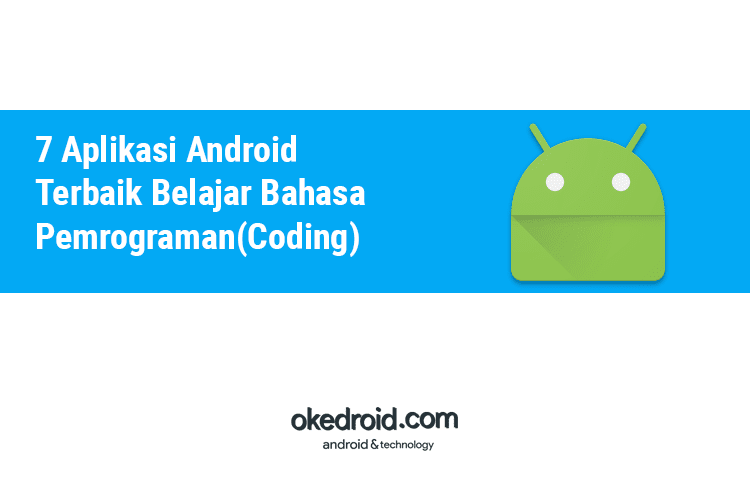 Aplikasi Android yang Sering dipakai untuk Belajar Coding | Seputar Android
