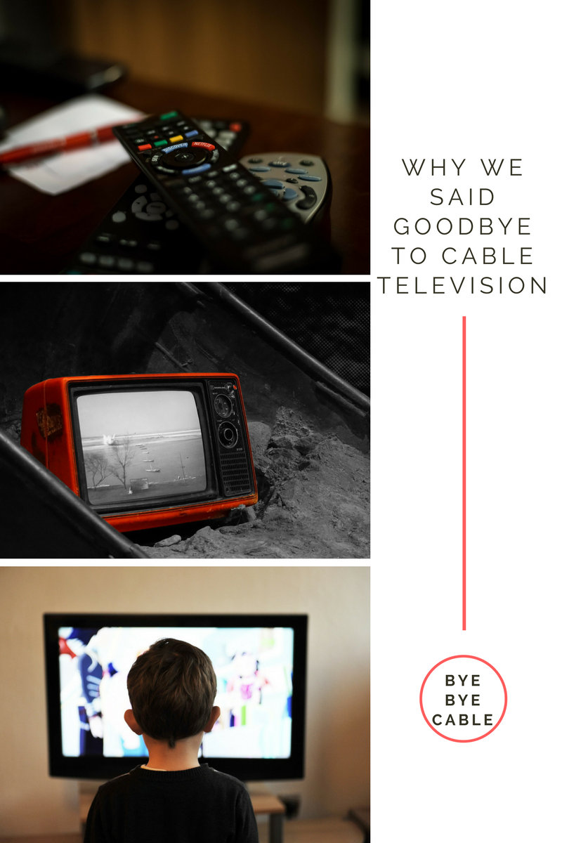 LET'S GET REAL: Why We Said Goodbye to Cable Television