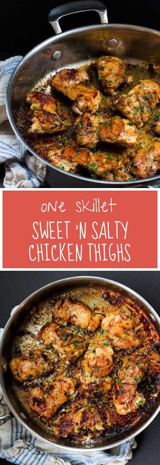 One Skillet Sweet 'n Salty Chicken Thighs