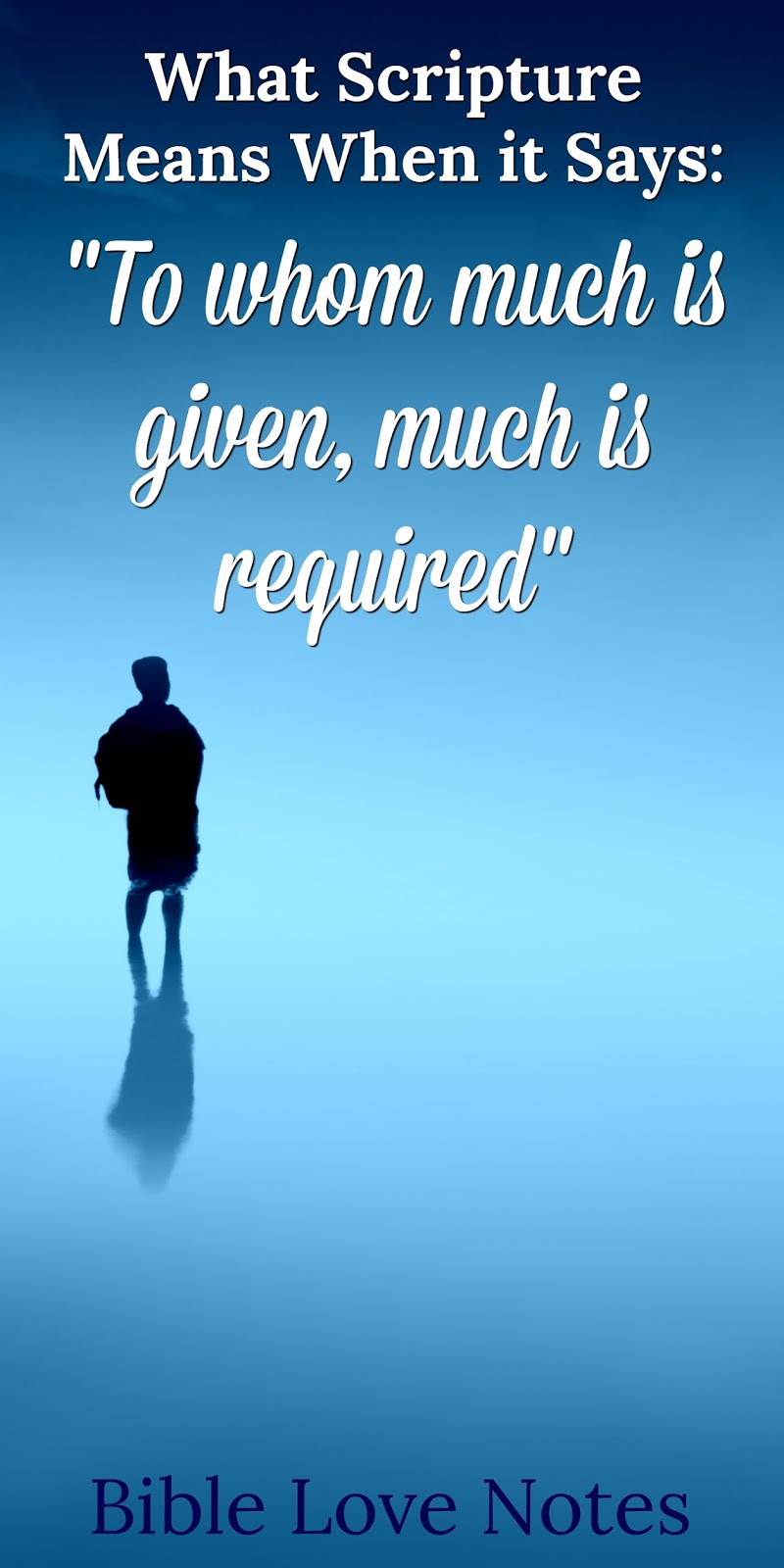 Bite Size Bible Study: To Whom Much Is Given