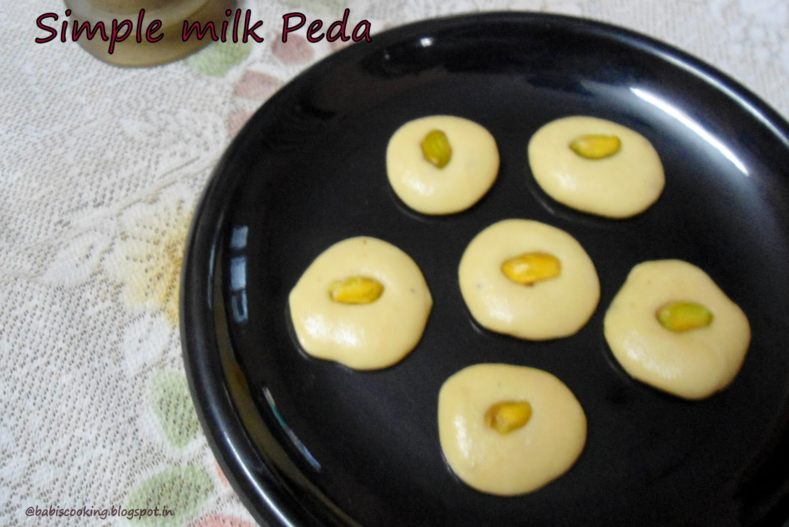 Babi 's Recipes: Easy Milk Peda using milk powder | Easy Sweet Recipe