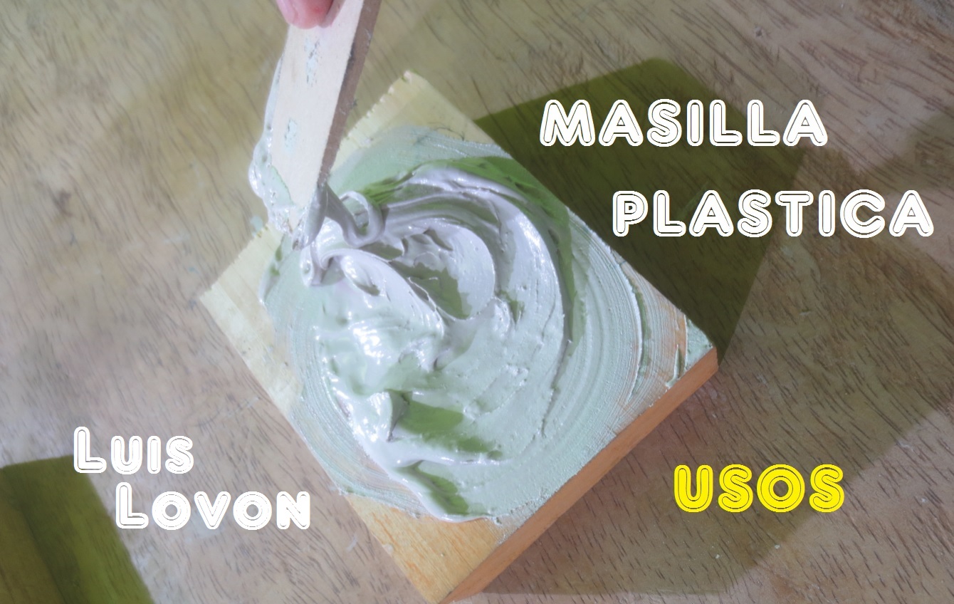 Decoraciones Manualidades En Madera: Que es La MASILLA PLASTICA Y Como ...