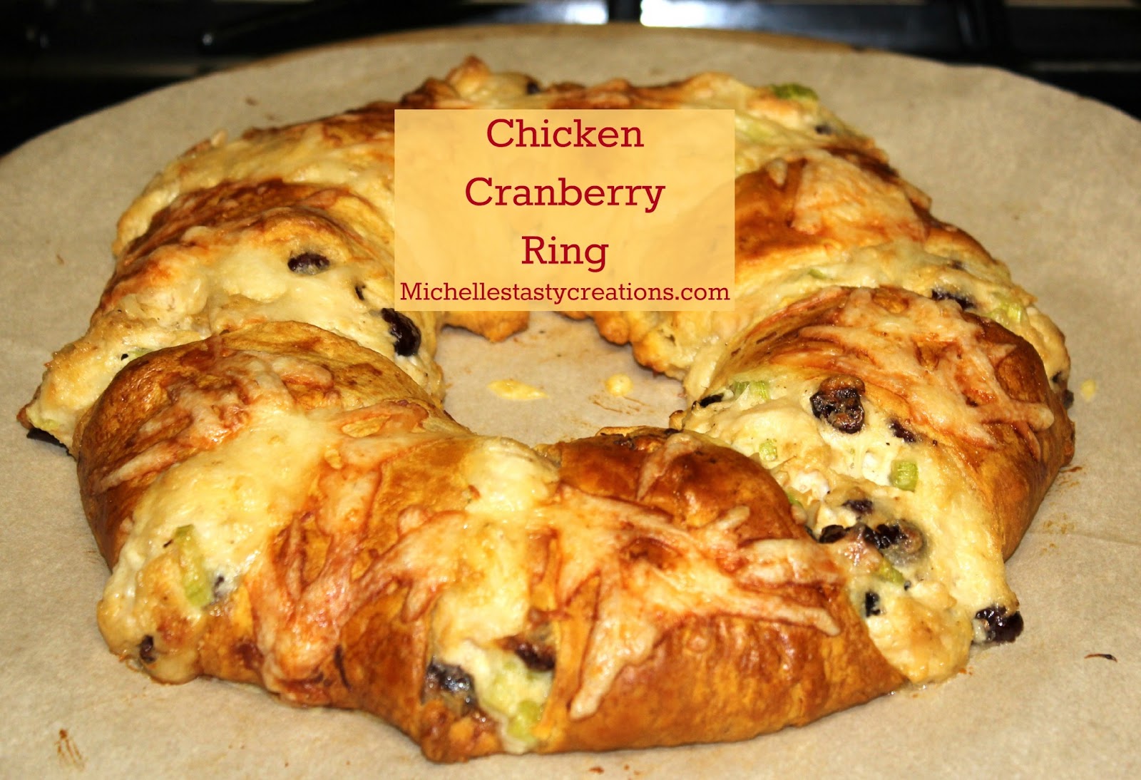 Michelle's Tasty Creations: Chicken Cranberry Ring