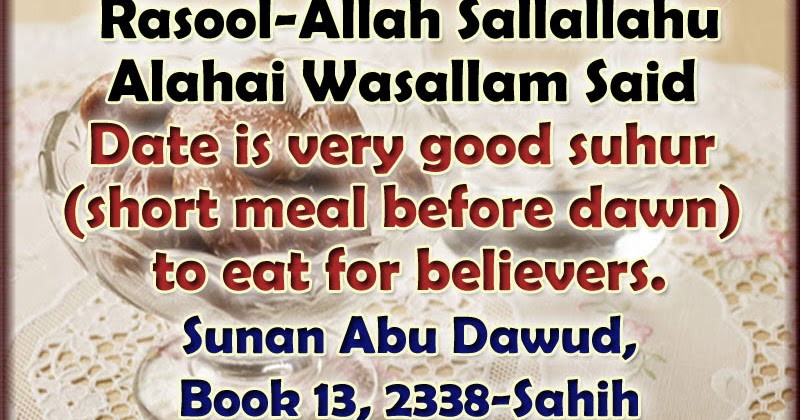 HadithinEnglish.Blogspot.com: Hadith: Date is very good suhur (short ...
