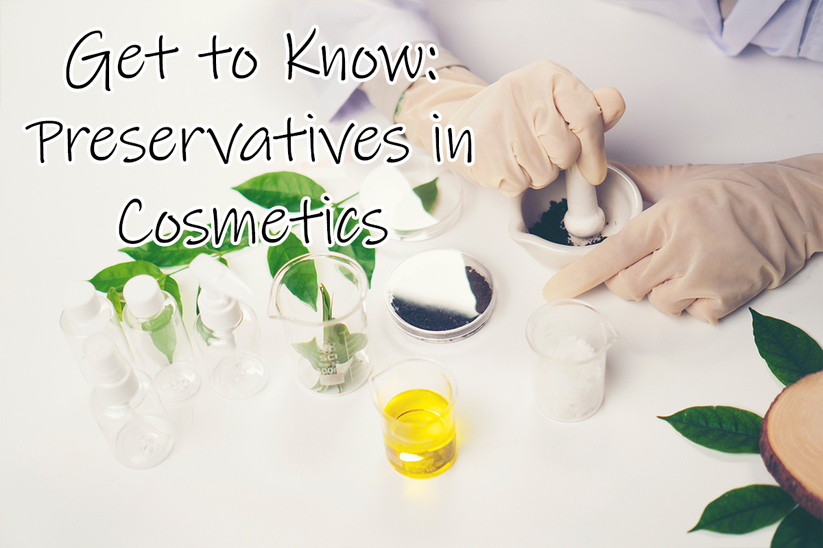 craftiviti: Get to Know: Preservatives in Cosmetics