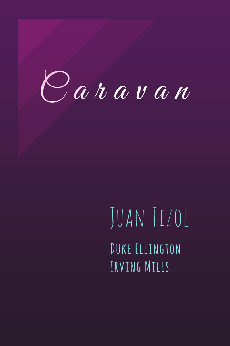 Estándares de Jazz: 4. 'Caravan'
