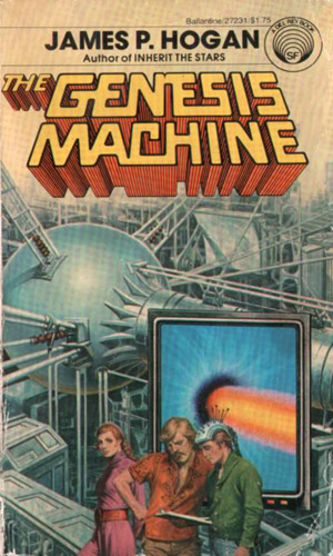 Hamilcar's Books: The Genesis Machine - James P. Hogan