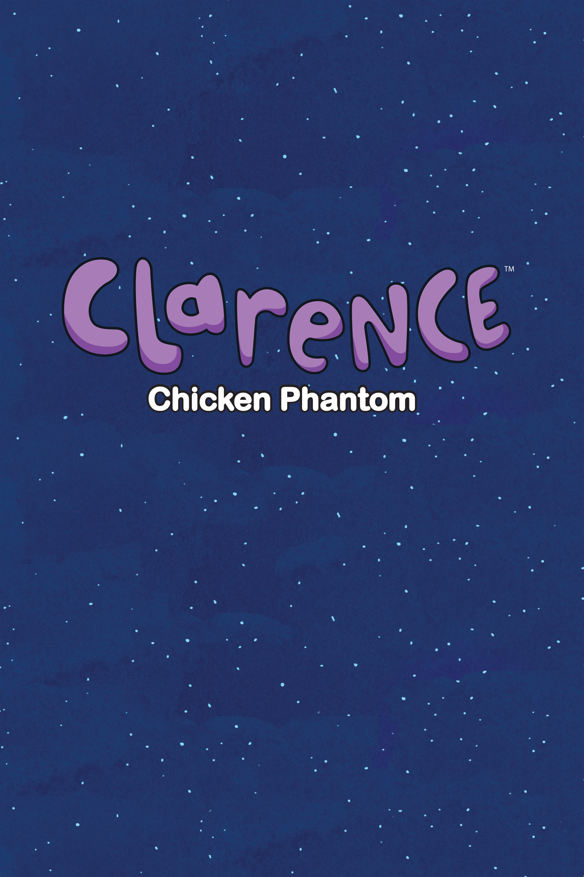 Read online Clarence: Chicken Phantom comic - Issue # Full