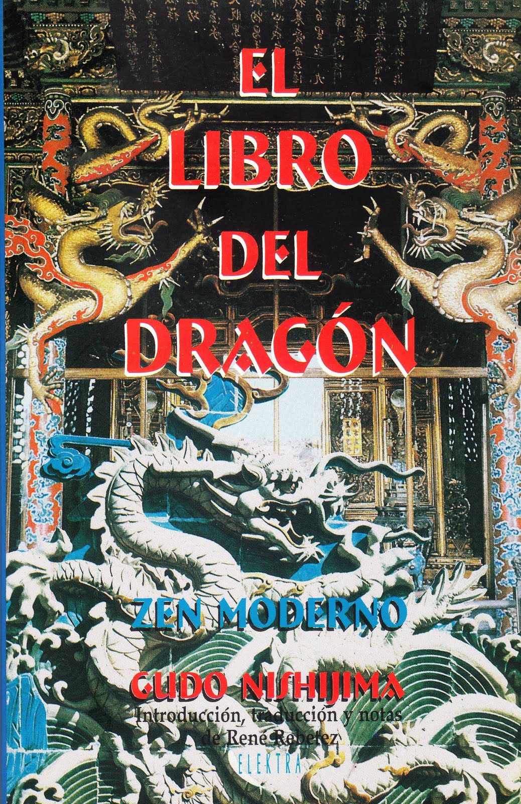 LA MANERA DE RECOGERSE EL PELO: Gudo Nishijima: El libro del dragón: