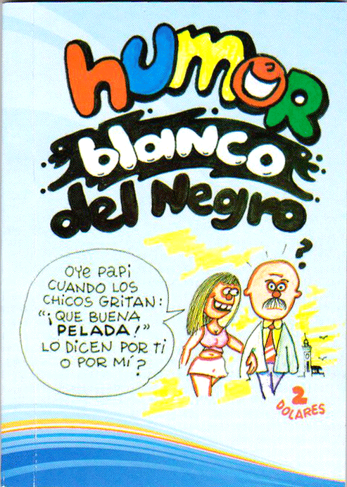 el anunciador del ecuador: "HUMOR BLANCO DEL NEGRO" UN LIBRO PARA REIR