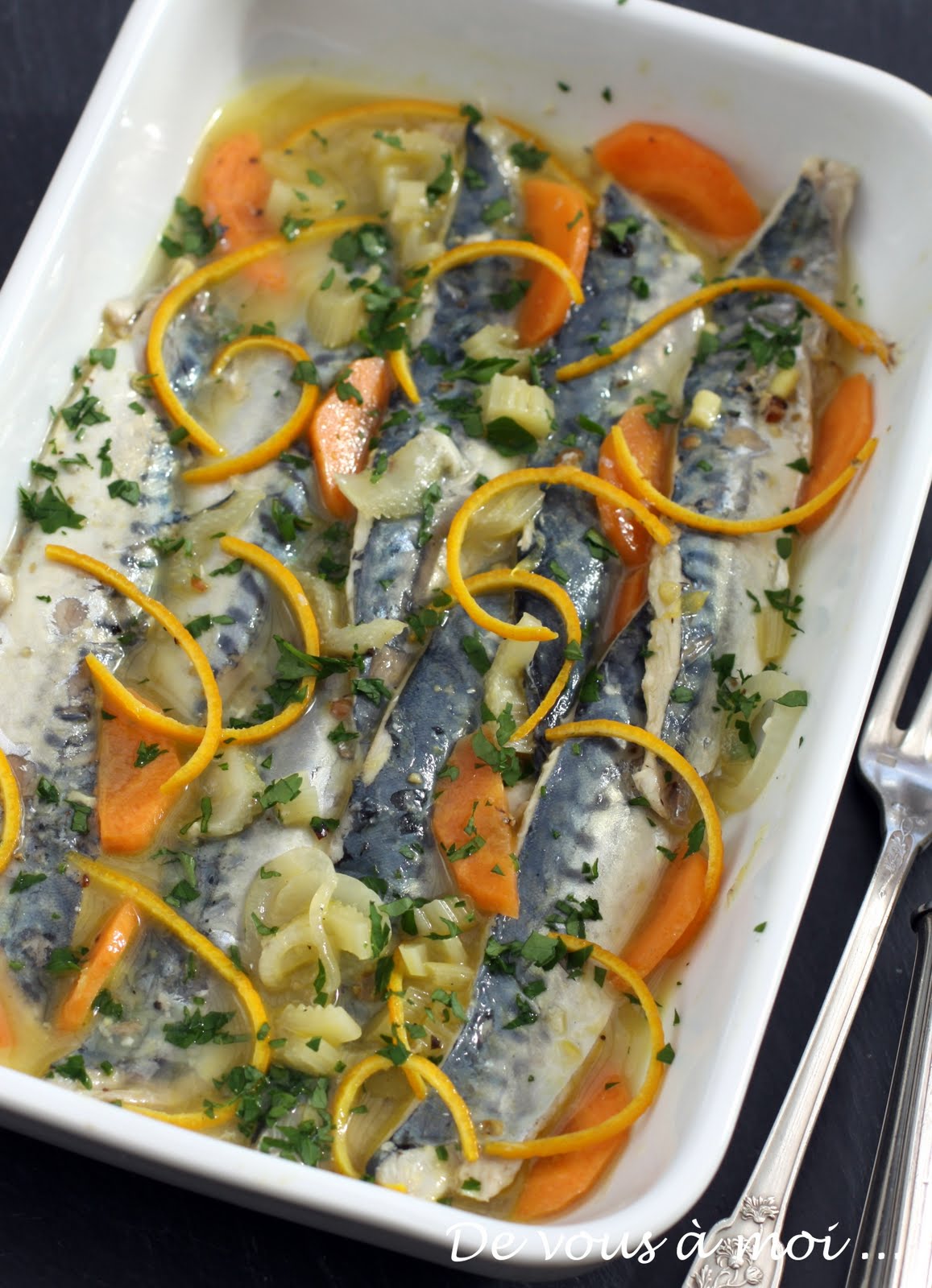De vous à moi...: Maquereaux Marinés au Vin Blanc et à l'Orange