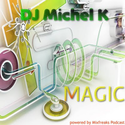 Dj Michel van Dyk - Magic (First Dj Mix) ~ Mixfreaks Podcast