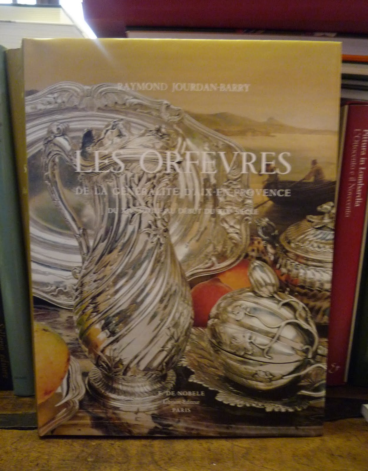 LIBRAIRIE DE NOBELE: JOURDAN-BARRY (R.). Les Orfevres De La generalite ...