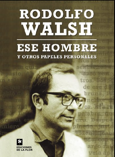 Simpósio Internacional de Literatura Argentina: Rodolfo Walsh