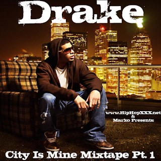 Music Junkie: Drake - City Is Mine (Part 1, 2 and 3)