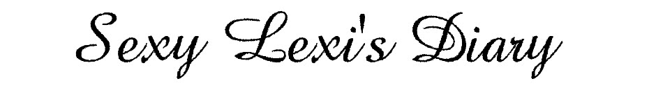 Sexy Lexi's Diary