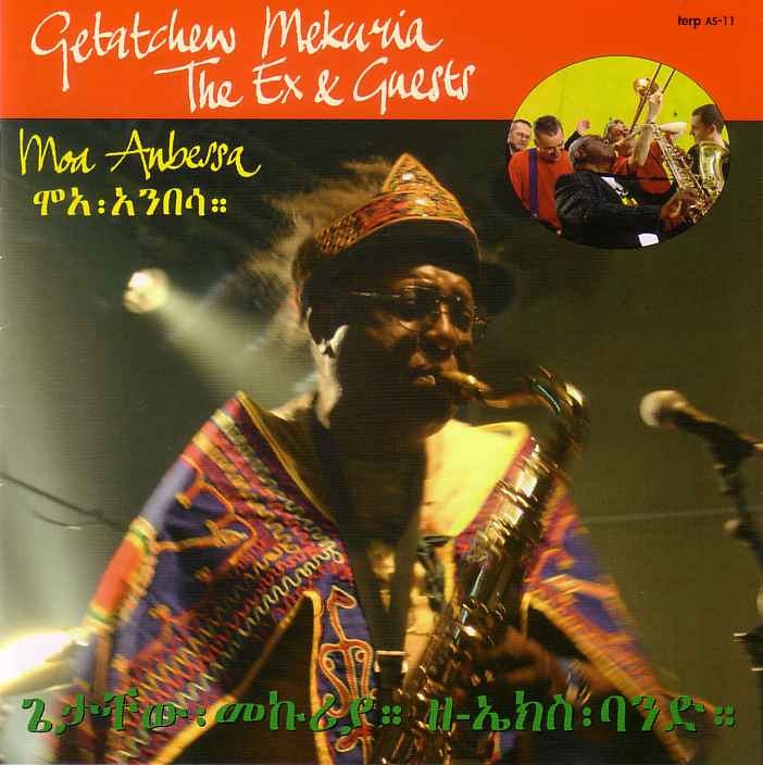 A Room To Breath In: Getatchew Mekuria & The Ex & Guests - Moa Anbessa
