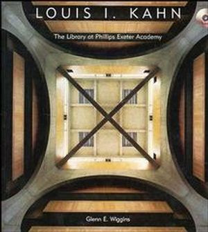 architectural monographs: LOUIS KAHN - The Library at Phillips Exeter ...