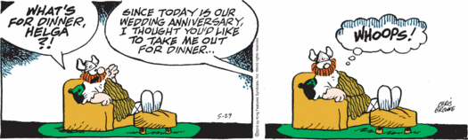 The Comics Section: Hagar the Horrible: What's for dinner, Helga?!