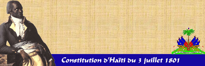 ACTIONS POUR HAITI- APH: PREMIÈRE CONSTITUTION HAÏTIENNE...3 JUILLET 1801
