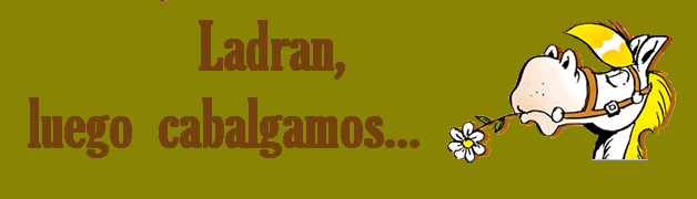 Ladran, luego cabalgamos... | Almas Sevillistas