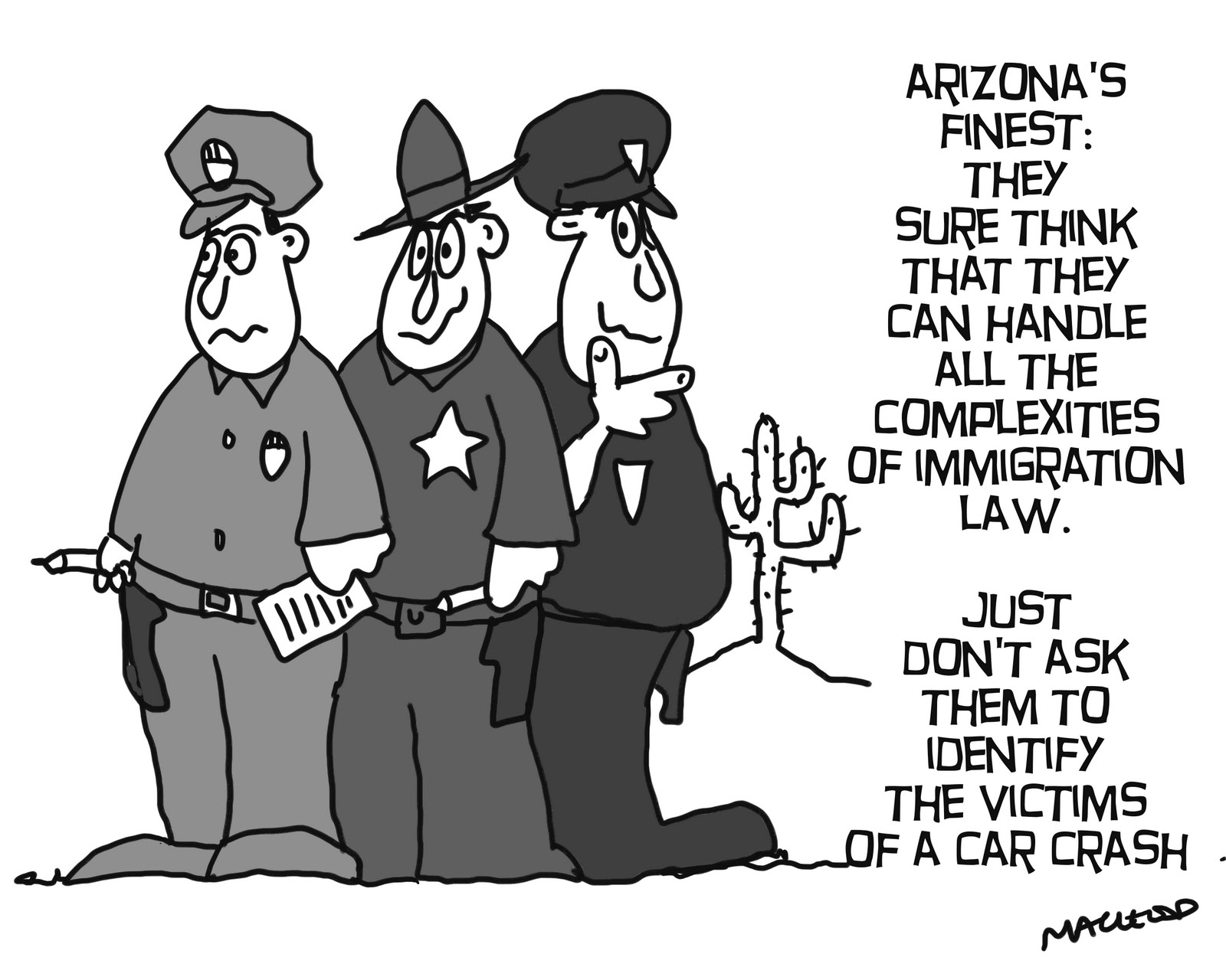 MacLeod Cartoons: Arizona Immigration Law Enforcers