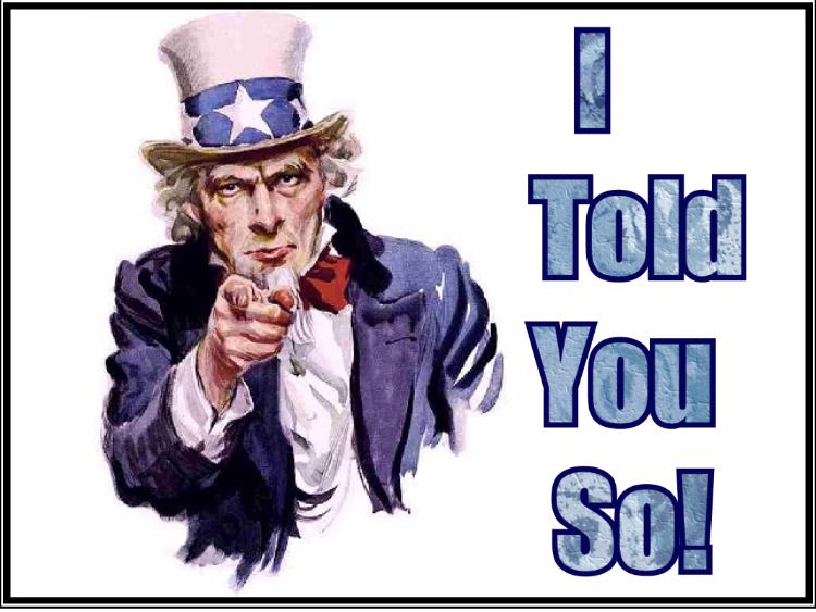"To God be the glory" Devotional: Thursday, July 1: I told you so!