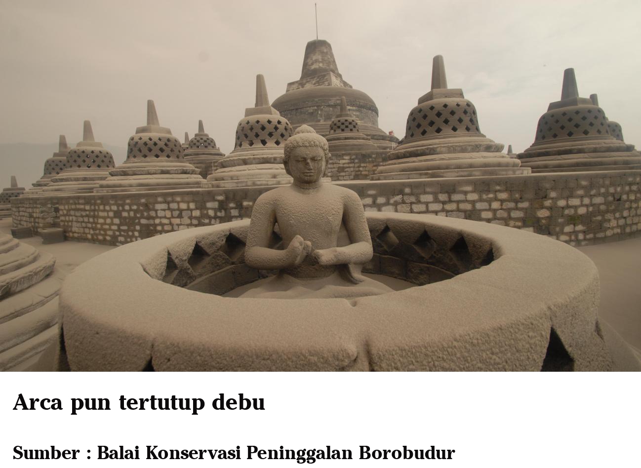 travelplusindonesia: Arca Borobudur Kembali Berselimut Debu Merapi