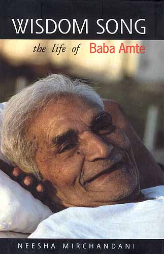 a work in progress: Wisdom Song: The Life of Baba Amte