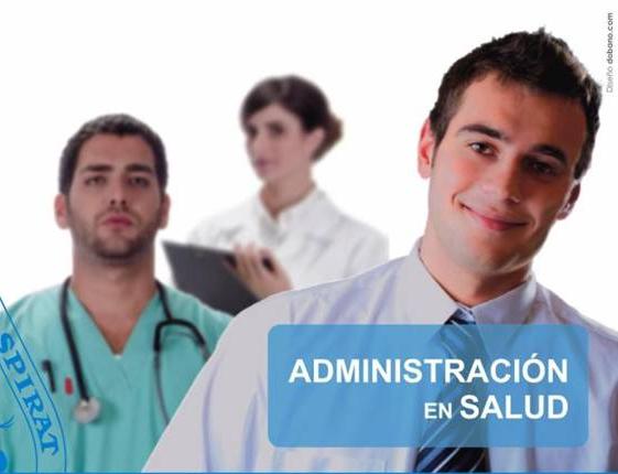 ADMINISTRACIÓN EN SALUD: ¿Qué es la administración en salud?