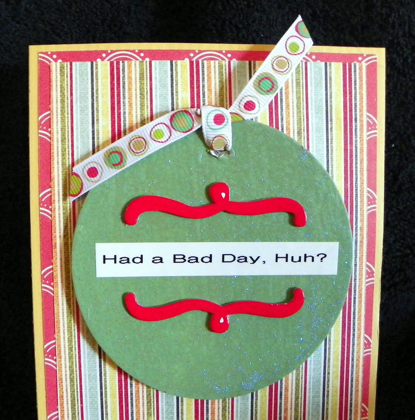 My Slice Of Life: A New Card I Made {Self-Pity card} and {Bad Day card}
