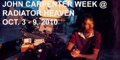 Radiator Heaven: Coming Soon: John Carpenter Week at Radiator Heaven!