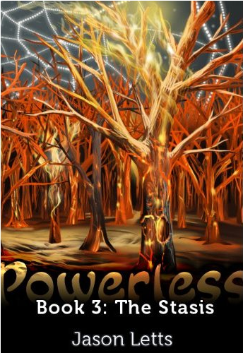 JOURNAL OF ALWAYS: Review: The Stasis: Powerless Book 3 by Jason Letts