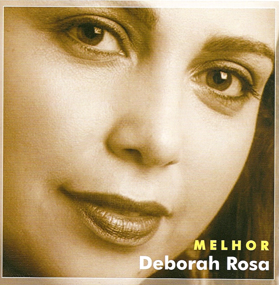 A Música que vem de Minas: Deborah Rosa – Melhor (2010)