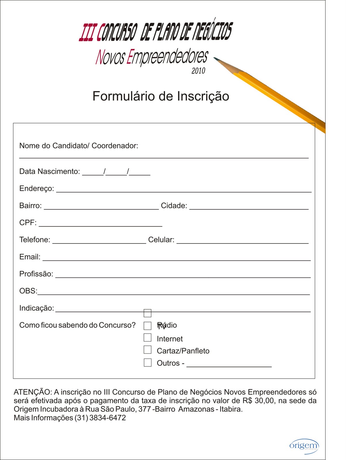 Origem Incubadora: Baixe o Formulário de Inscrição do Concurso