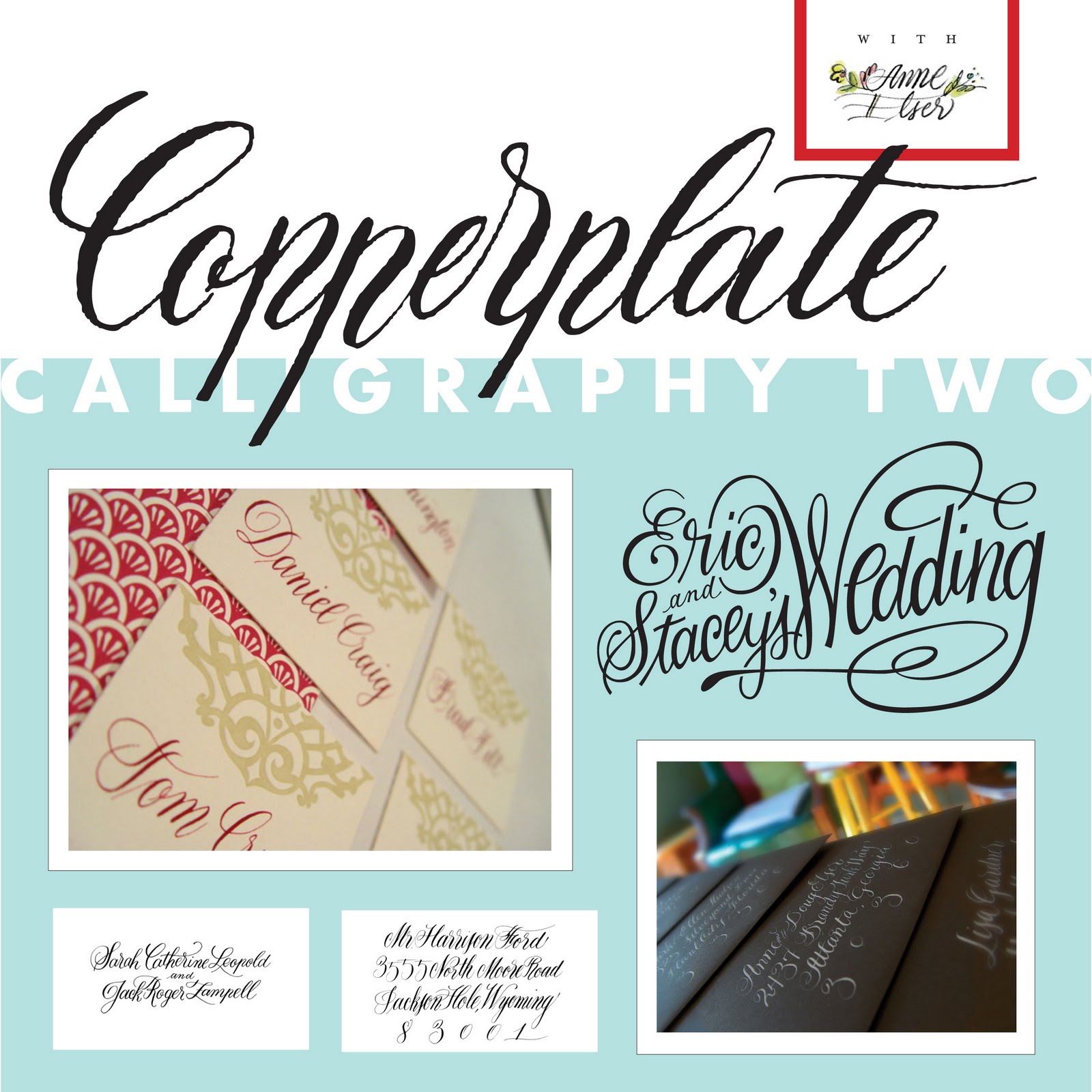 Anne Elser: Calligraphy Two: Copperplate