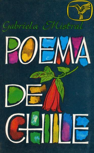 Bibliomanía Chilena: Poema de Chile - Mistral Gabriela