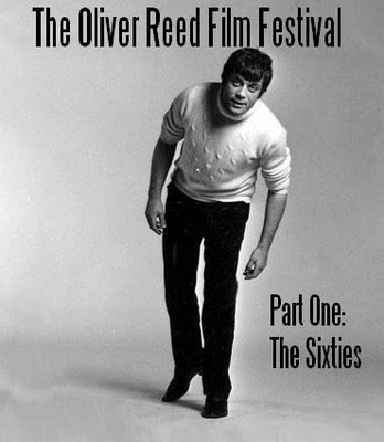 The Oliver Reed Film Festival: The Oliver Reed Film Festival, Pt. 1 ...