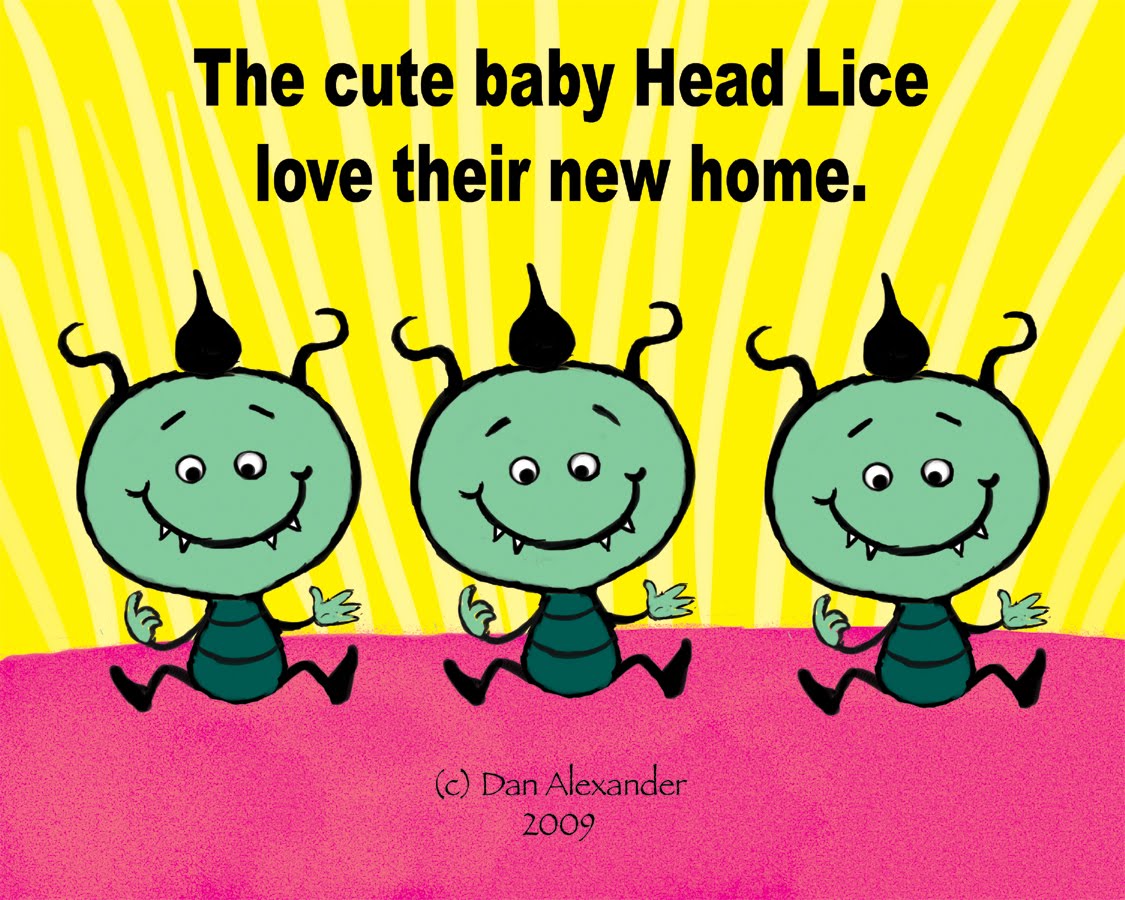 Dan Alexander Dizmentia: The Very Nice Head Lice: Post 8