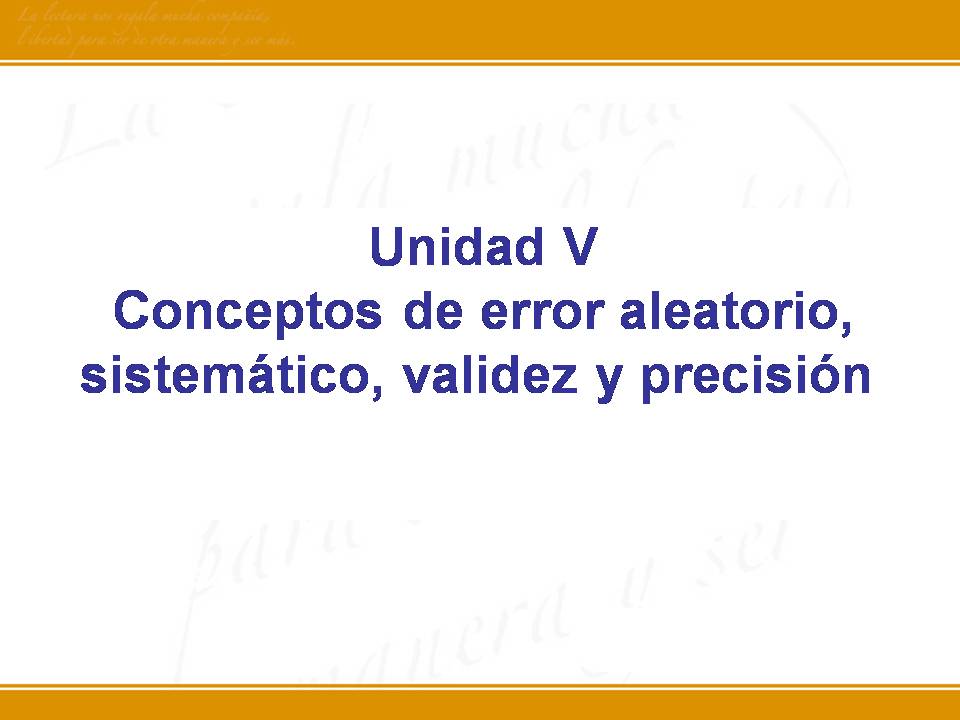 Error aleatorio, sistemático, precisión y validez