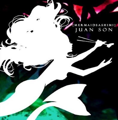 Music TNT: Juan Son - Mermaid sashimi
