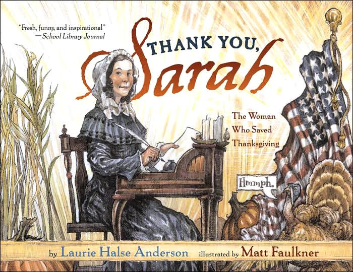 Sarah Hale: The Mother of Thanksgiving