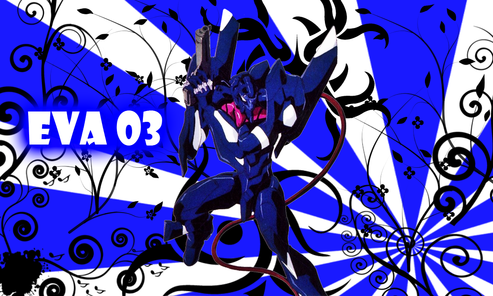 Eva unit 03 ~ Evangelionxberserk